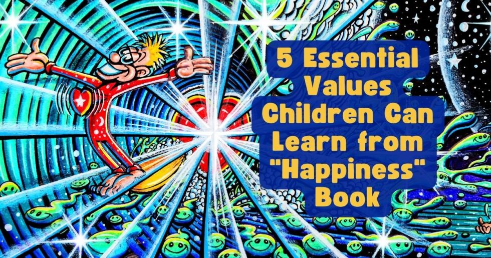 5 Essential Values Children Can Learn from "Happiness" Book
